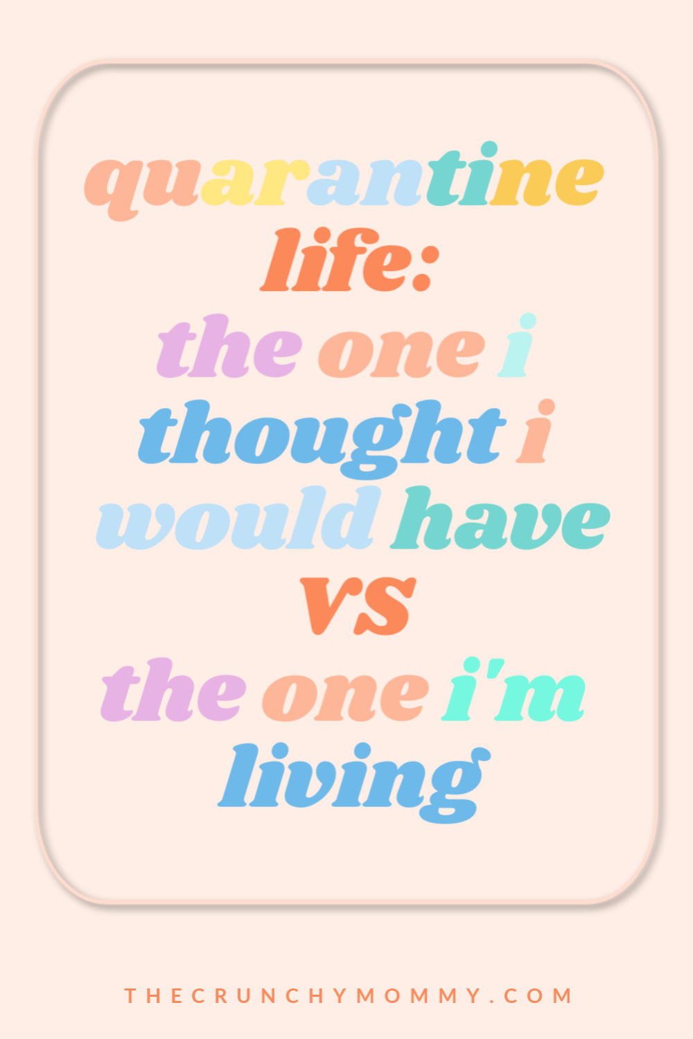 Quarantine Life: What I Thought It Would Be Vs What It’s Been